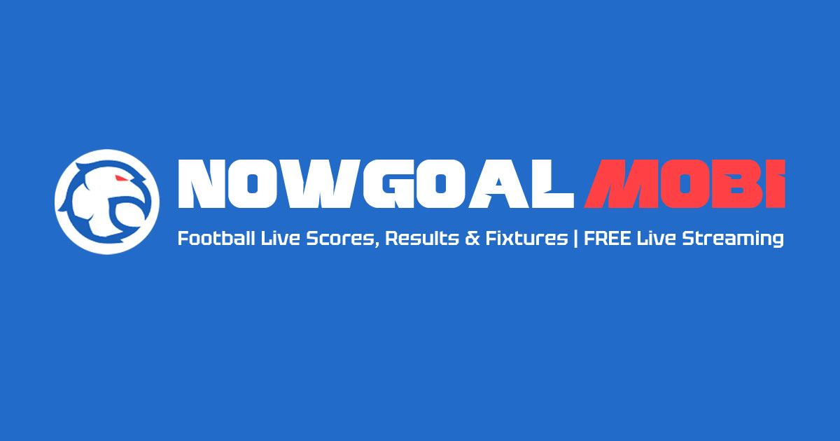 Nowgoal Mobile Schedule - Today's Matches